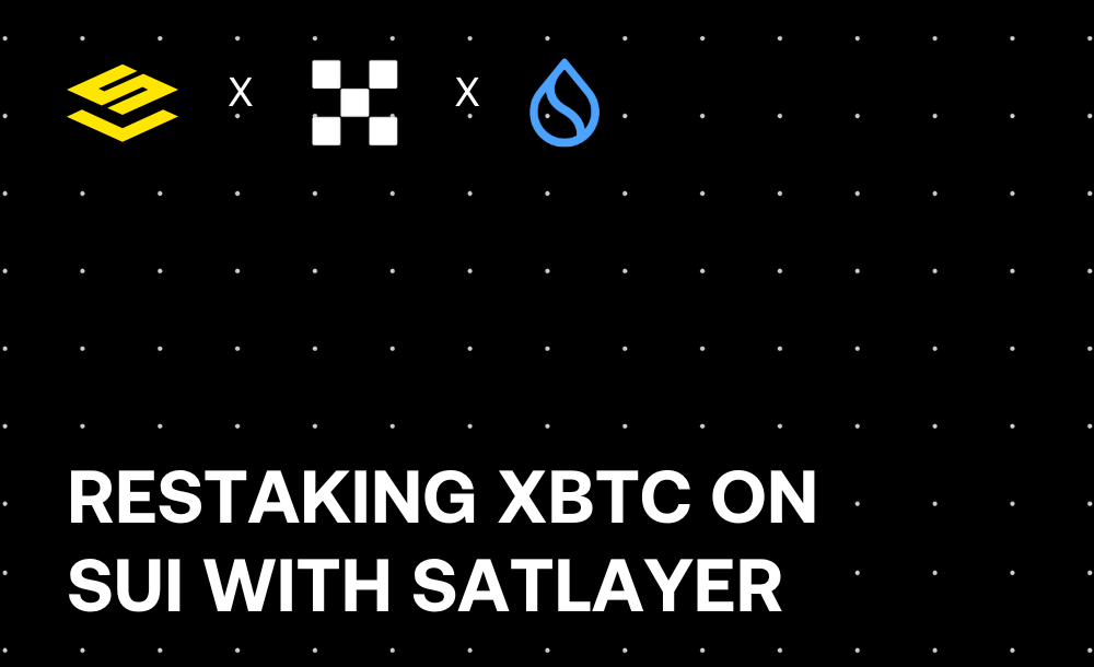 Guide: Restaking xBTC on Sui with SatLayer